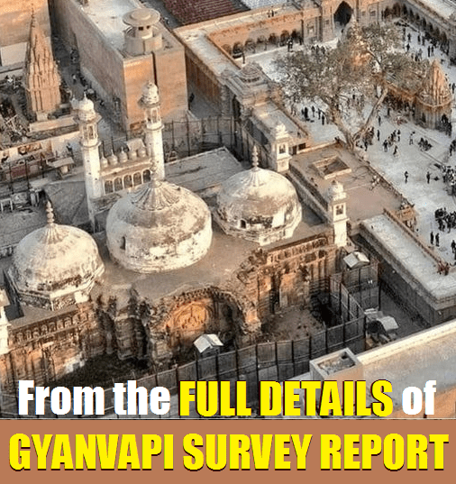 Major findings by ASI Survey at Gyanvapi Mosque complex confirm a pre ...