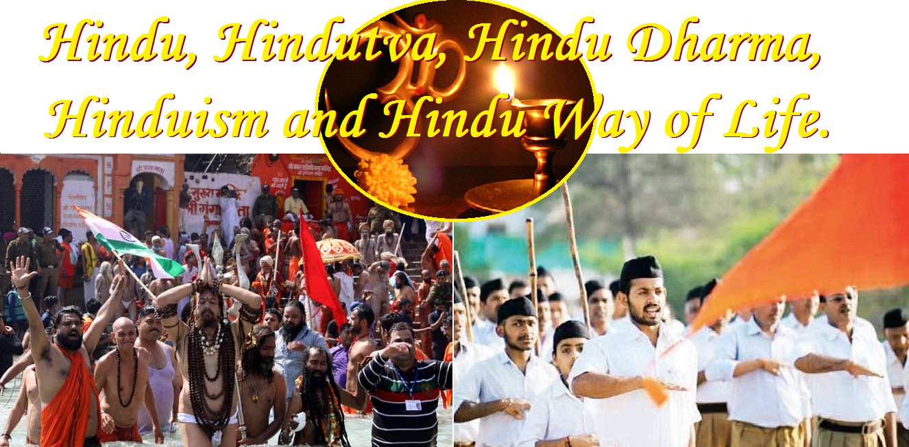 Hindu, Hindutva, Hindu Dharma, Hinduism and the Hindu Way of Life ...